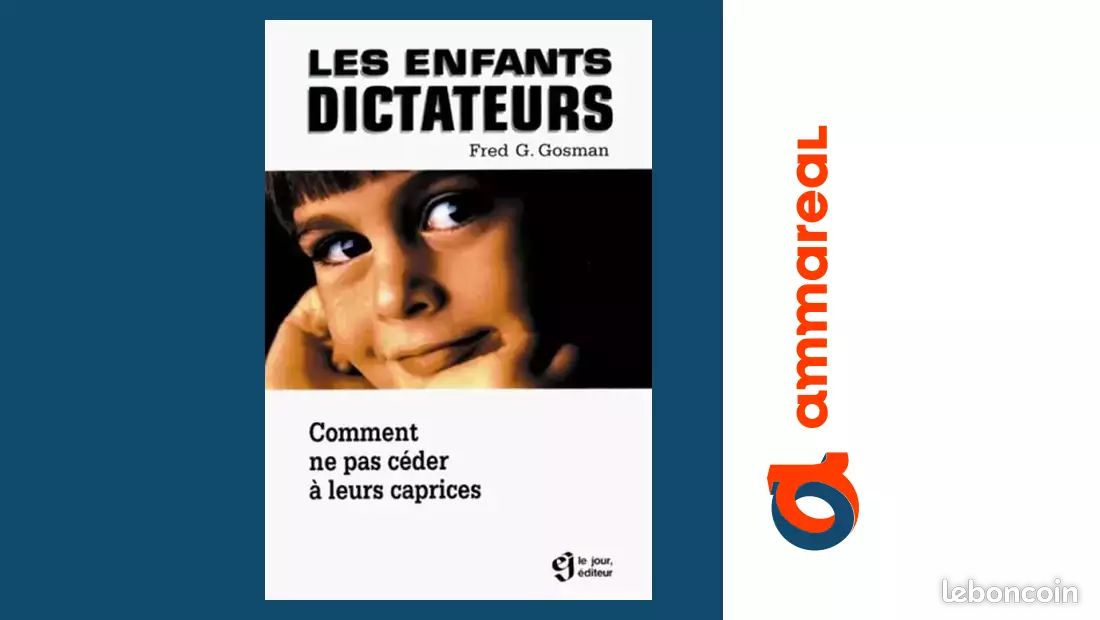 LES ENFANTS DICTATEURS : Comment ne pas céder à leurs caprices - Fred-G ...
