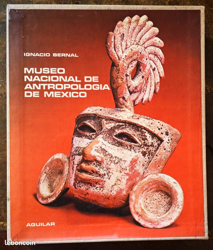 Museo Nacional de Antropologia de Mexico - Arqueologia - Ignacio Bernal ...