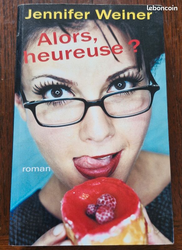 Livre Jennifer WEINER: Alors heureuse? - Livres