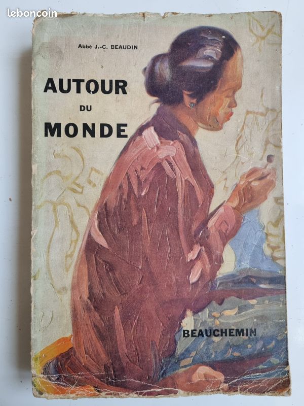 Autour du monde – Abbé J.-C. Beaudin (1937) – Beauchemin – Livre ancien ...