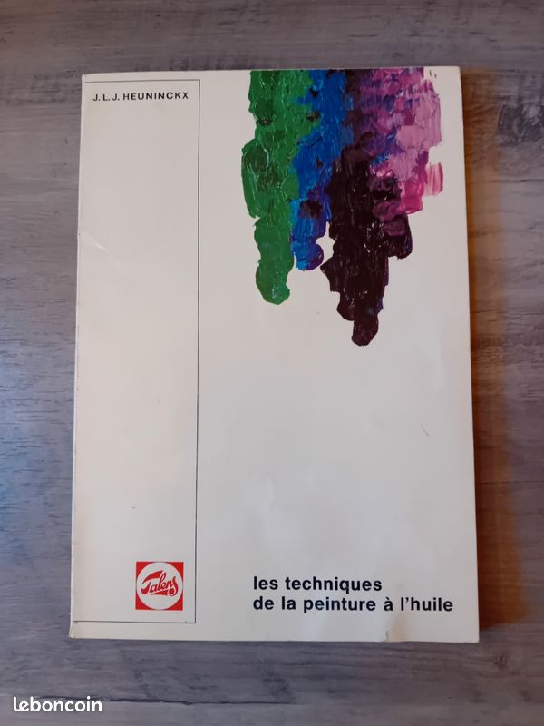 Les techniques de la peinture à l'huile / Heuninckx - Livres