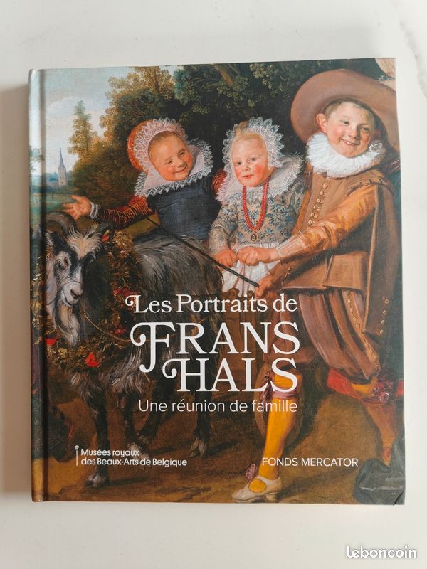 Livre Catalogue d'Exposition Rare : Les Portraits de Frans Hals. Une ...