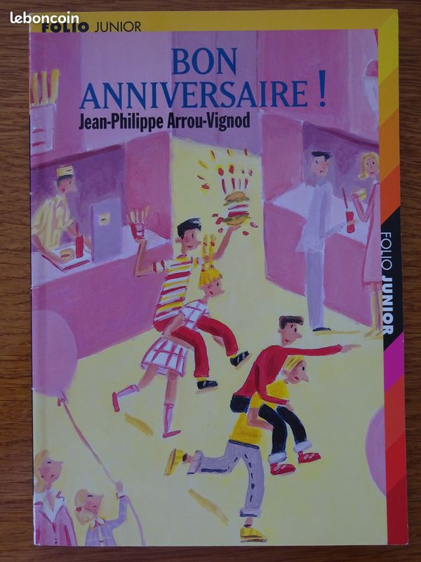 “Bon anniversaire ”, J.P. Arrou-Vignod, Folio junior, dès 10 ans - Livres