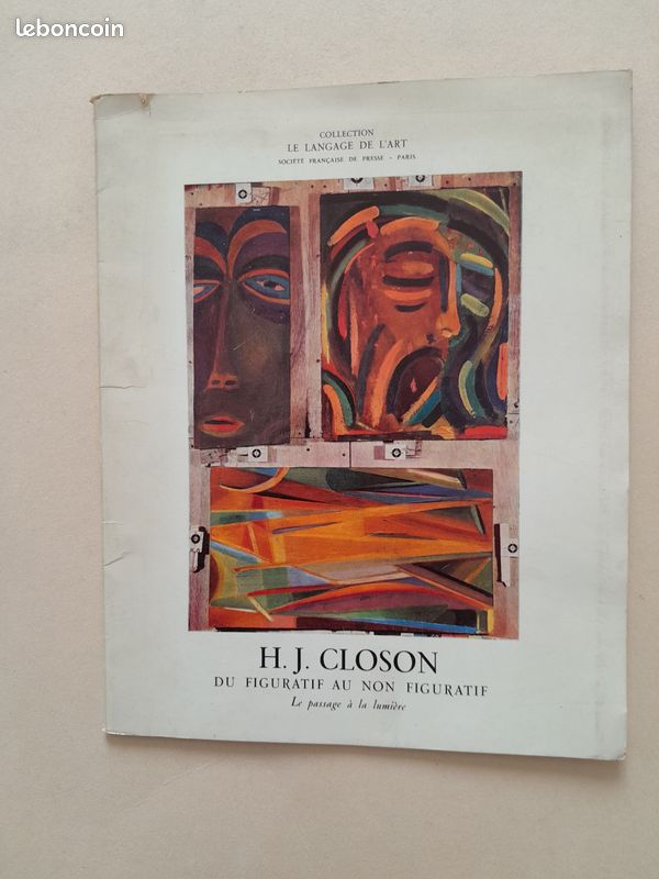 Catalogue de l'exposition de H.J.Closon"Du Figuratif au non Figuratif ...