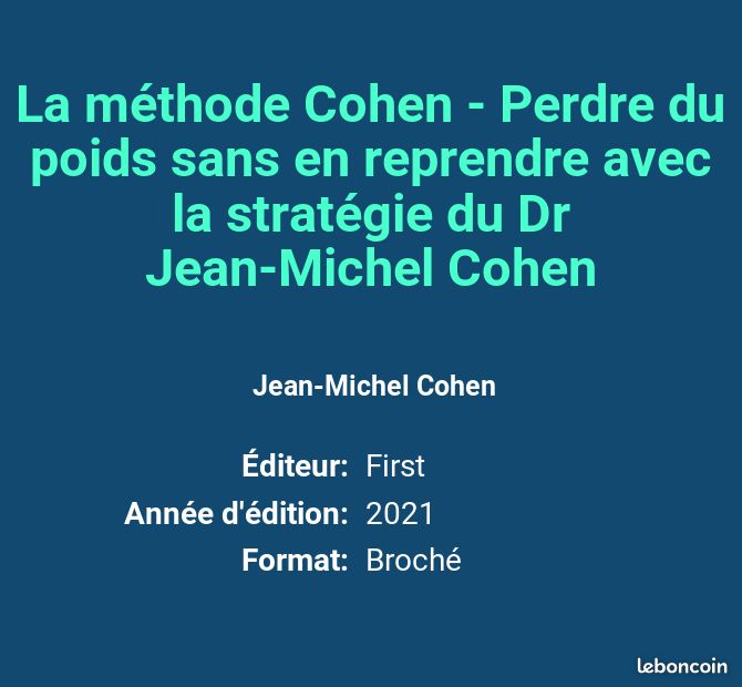La méthode Cohen - Perdre du poids sans en reprendre avec la stratégie ...