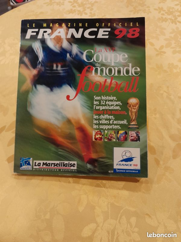 Le magazine Officiel France 98. Tout sur la Coupe du Monde de Football ...